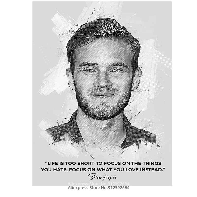 Pewdiepie Inspirational Quotes