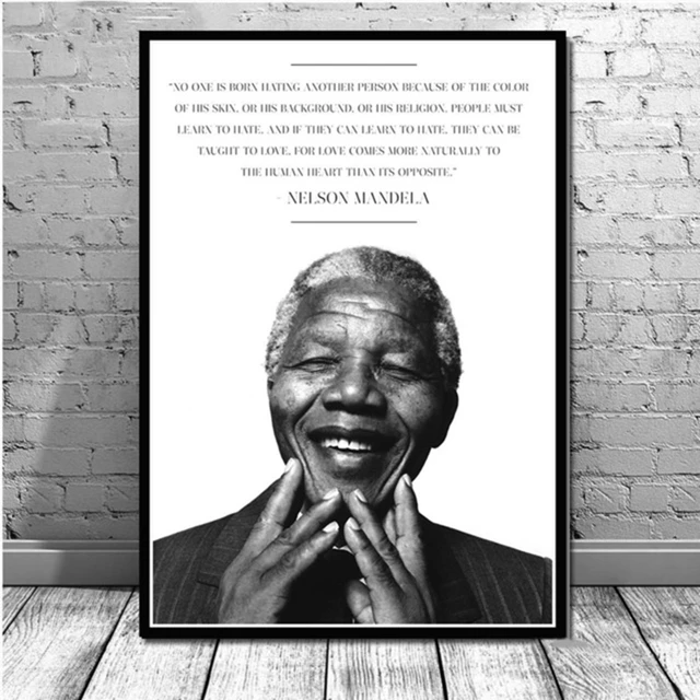 No One Is Born Hating Nelson Mandela