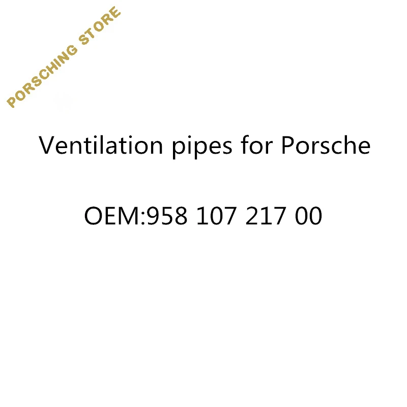 Ventilation pipes for Porsche OEM:95810721700