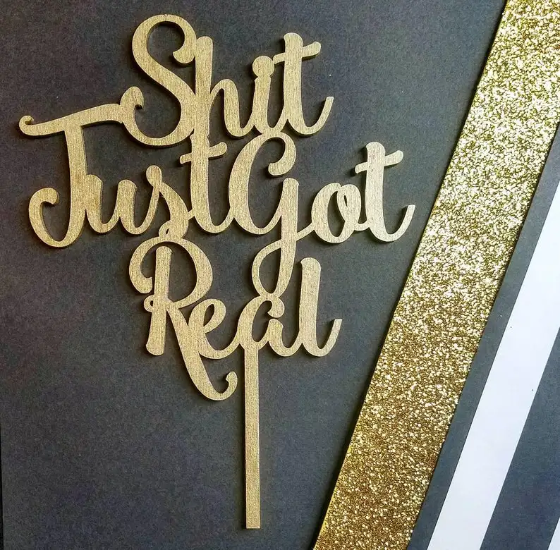Shit Just Got Real