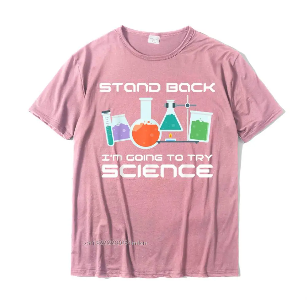 Stand Back Going To Try Science T-Shirt - Mon Science