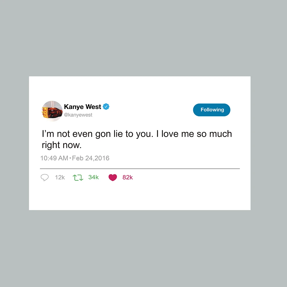 Kanye West Tweets I Love Me