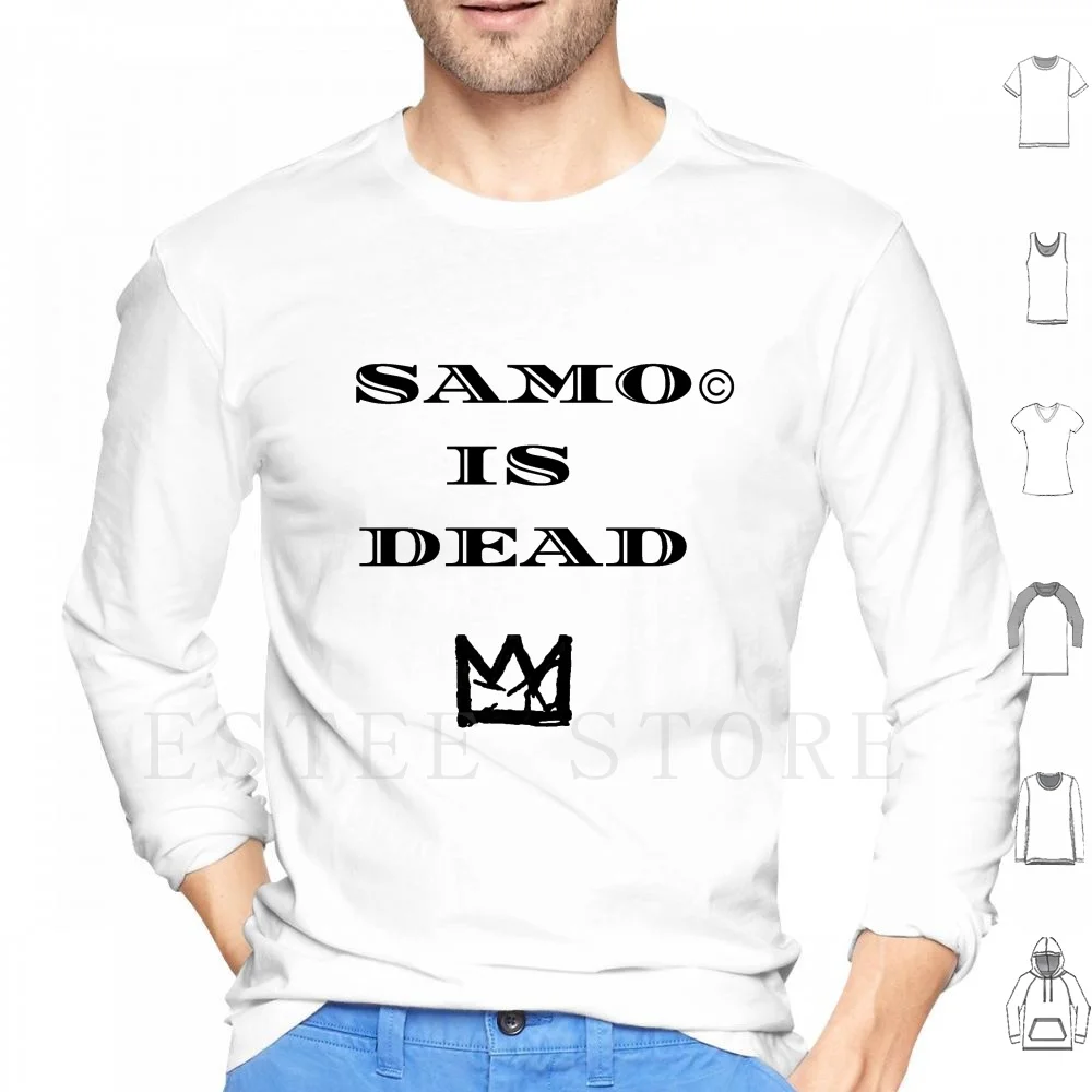 Samo Is Dead Hoodie Long Sleeve Samo Dead Samo Is Dead Street Art ...
