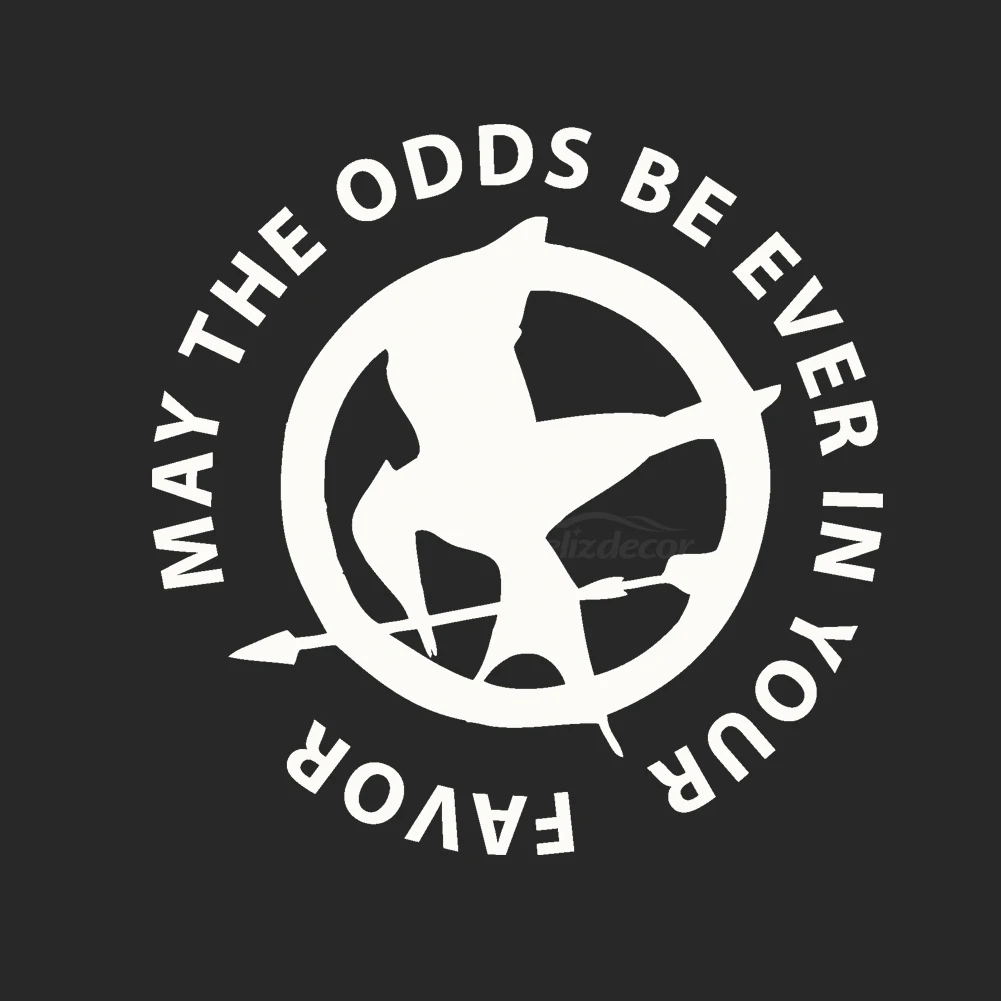 May The Odds Be Ever In Your Favor Sign