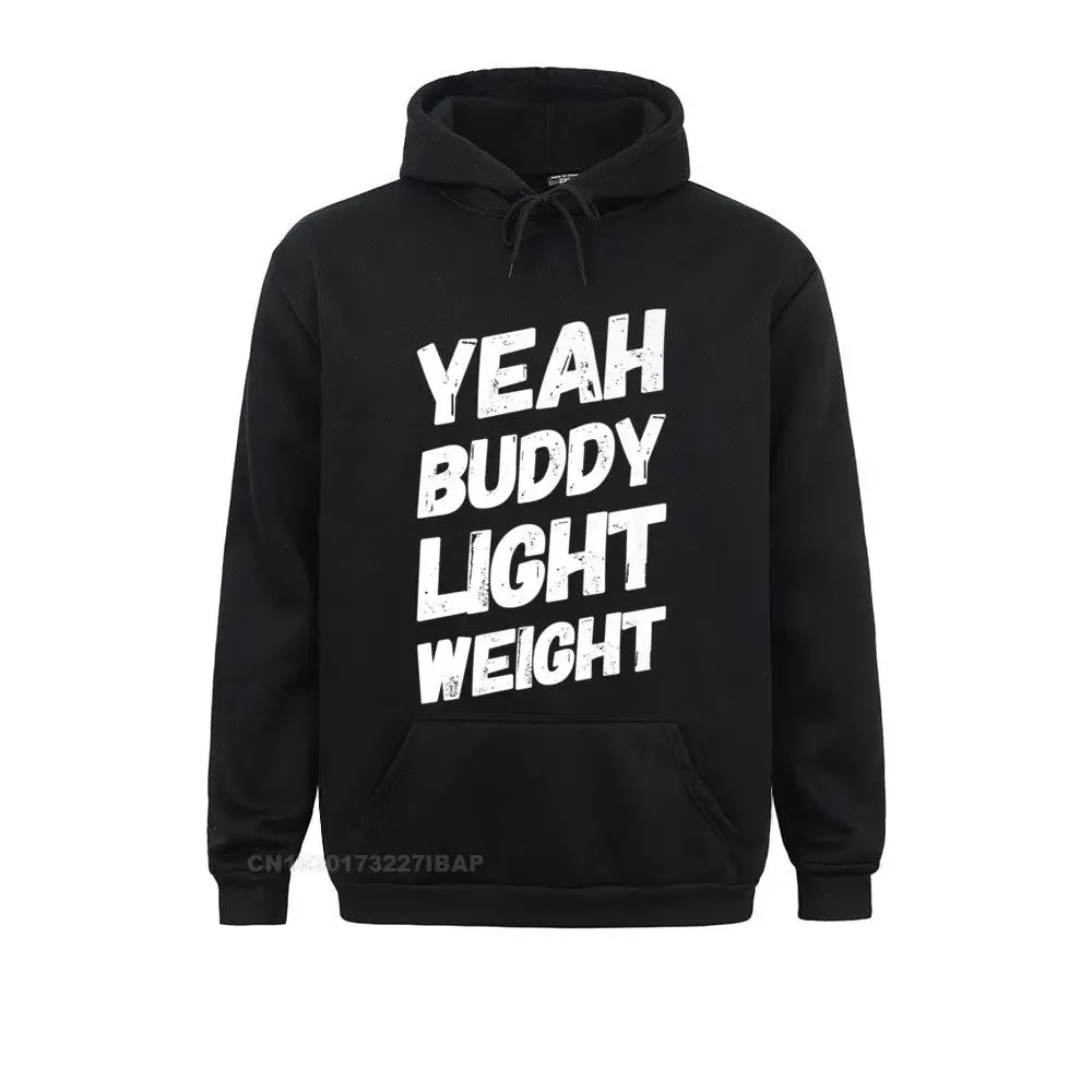 Yeah Buddy Light Weight | Yeah Buddy Lightweight | Hoodies Sweatshirts ...