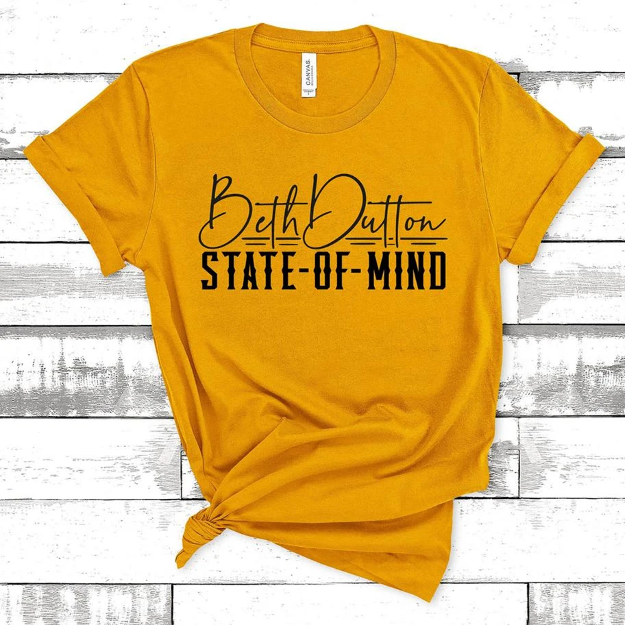Beth Dutton State Of Mind T-shirt Funny Beth Dutton Shirt Yellowstone ...