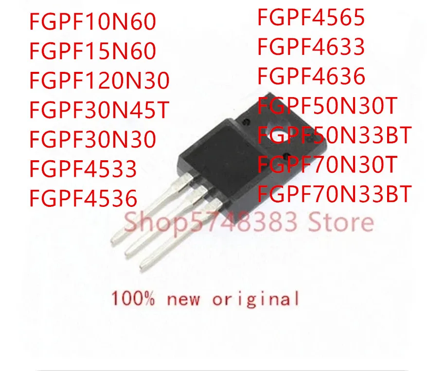 10PCS FGPF10N60 FGPF15N60 FGPF120N30 FGPF30N45T FGPF30N30 FGPF4533 ...