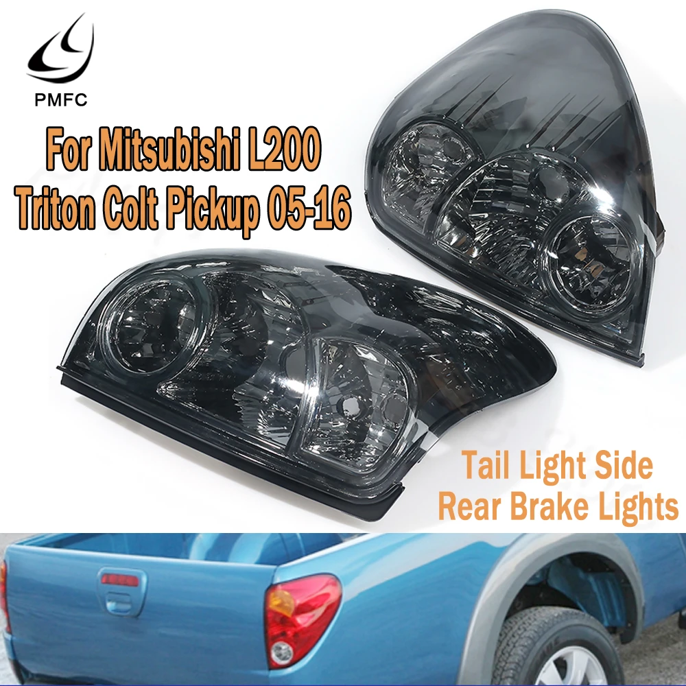PMFC 2PCS Tail Light Side Rear Brake Reversing Lights Car Smoke For Mitsubishi L200 Triton Colt ...