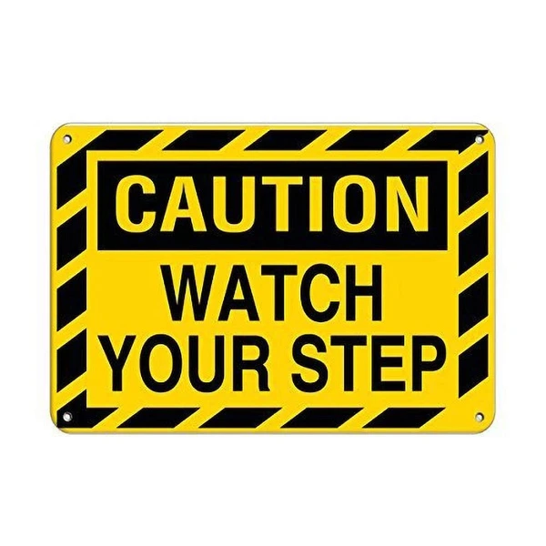 Vintage Watch Your Step Sign