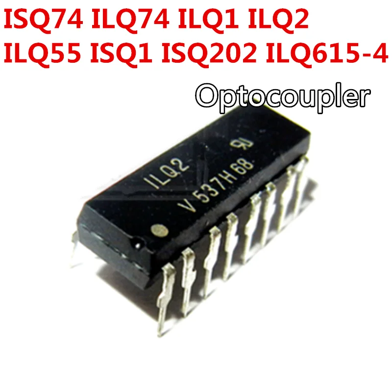 10pcs Isq74 Ilq74 Ilq1 Ilq2 Ilq55 Isq1 Isq202 Ilq615-4 Dip Optocoupler ...