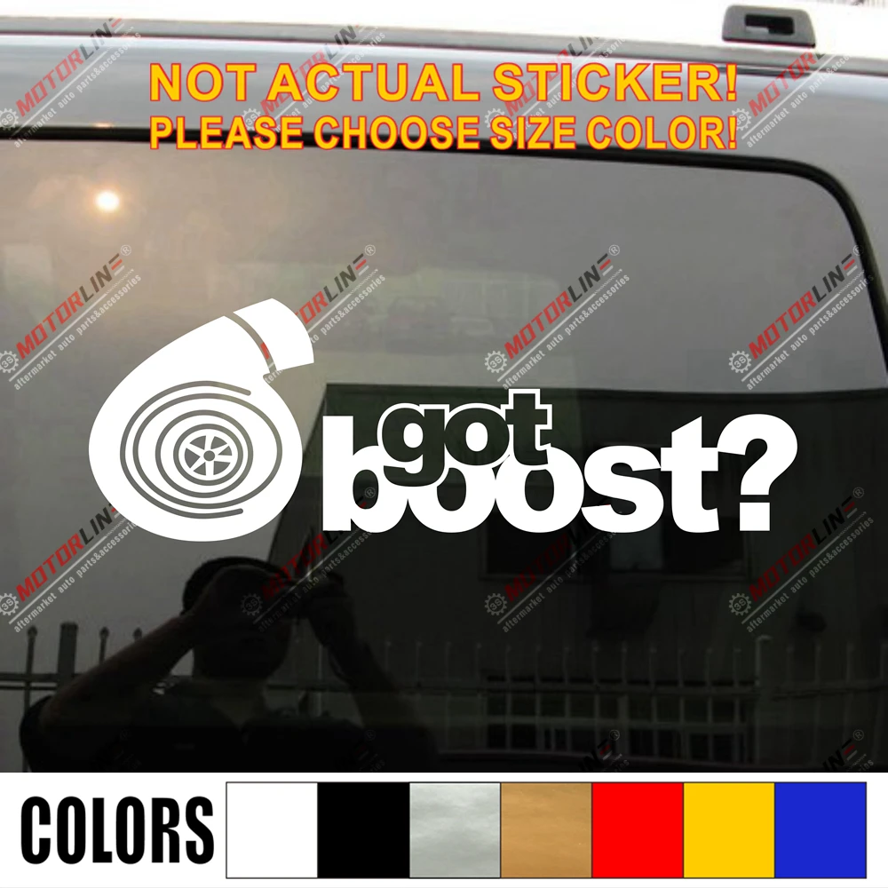 Got Boost Turbo Inside Car Truck Decal Bumper Sticker Windows Vinyl Die ...