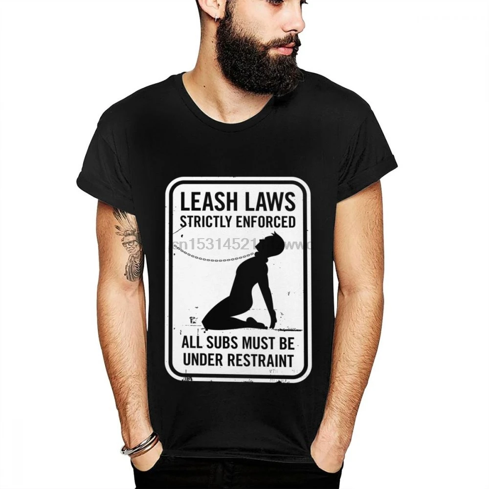 Fashion O neck BDSM Love Leash Laws Strictly Enforced Bondage 2020 Hip Hop T Shirt Unisex ...