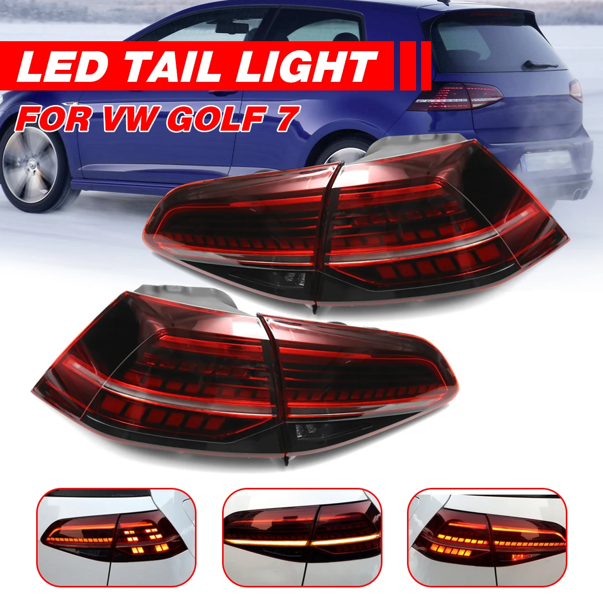 LED Tail Light for VW Golf 7 MK7 Golf7 Golf7.5 MK7.5 MK 7 Car Styling ...