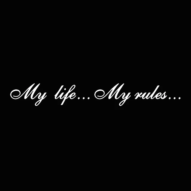 My Life My Rules Quotes