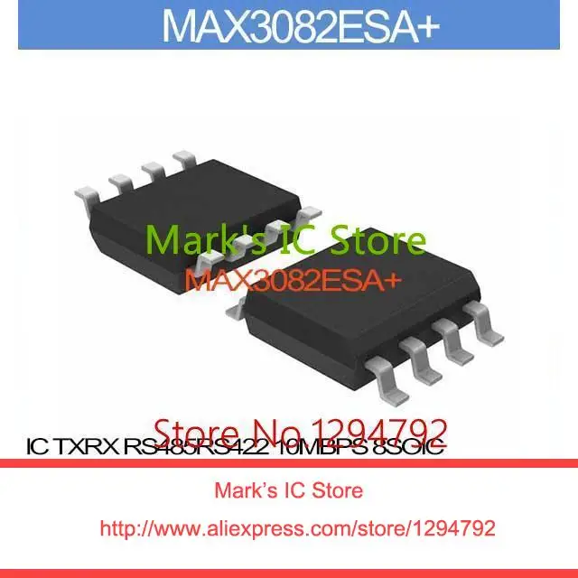 MAX3082ESA+ IC TXRX RS485RS422 10MBPS 8SOIC MAX3082ES 3082 MAX3082 ...