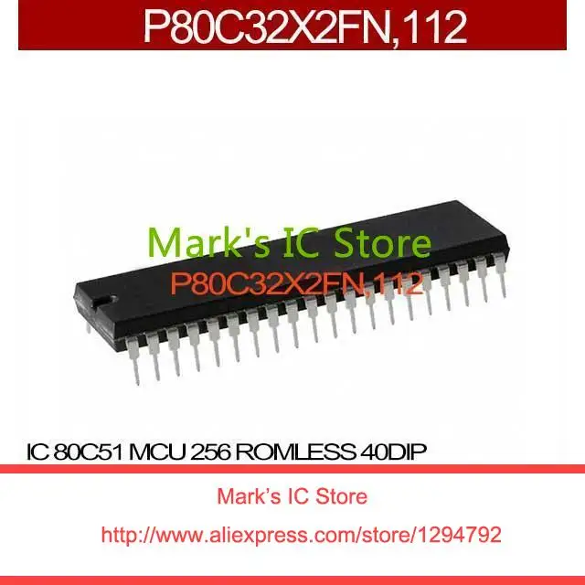 P80C32X2FN,112 IC 80C51 MCU 256 ROMLESS 40DIP P80C32X2FN,1 80C32X2F ...