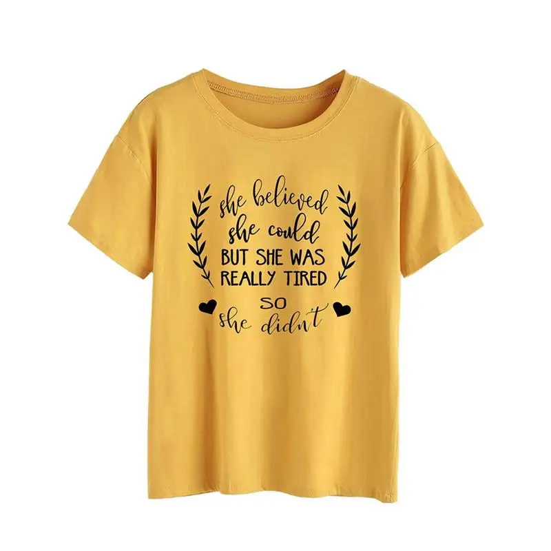She Believed She Could Letter Printed Women T Shirt 2019 Summer Fashion
