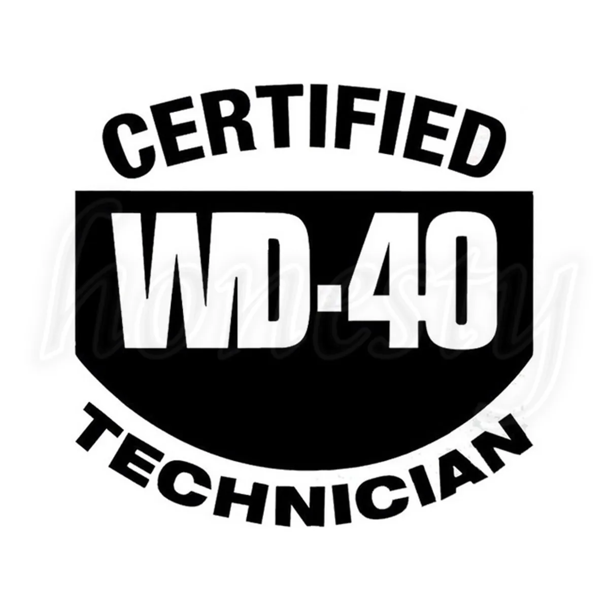 Certified Wd40 Technician Window Glass Car Sticker Laptop Home Wall ...