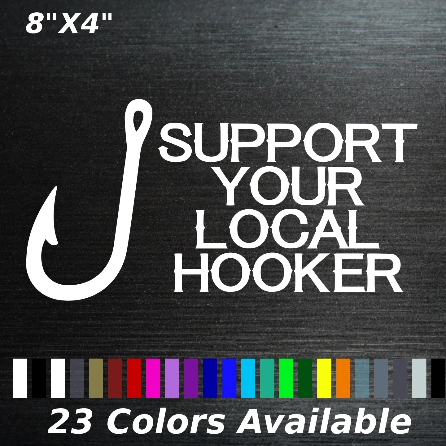support your local hooker decal sticker Fishing Hook fish bass hooked ...