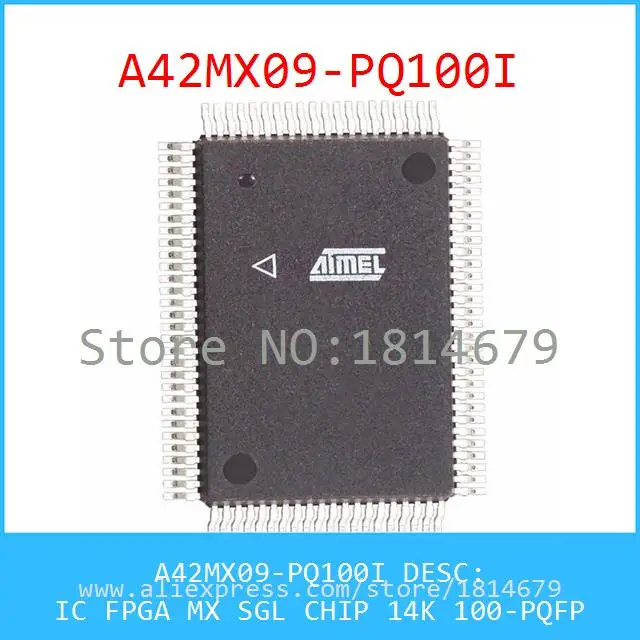 1PCS/lot A42MX09 PQ100I IC FPGA MX SGL CHIP 14K 100 PQFP 42MX09 A42MX09 ...
