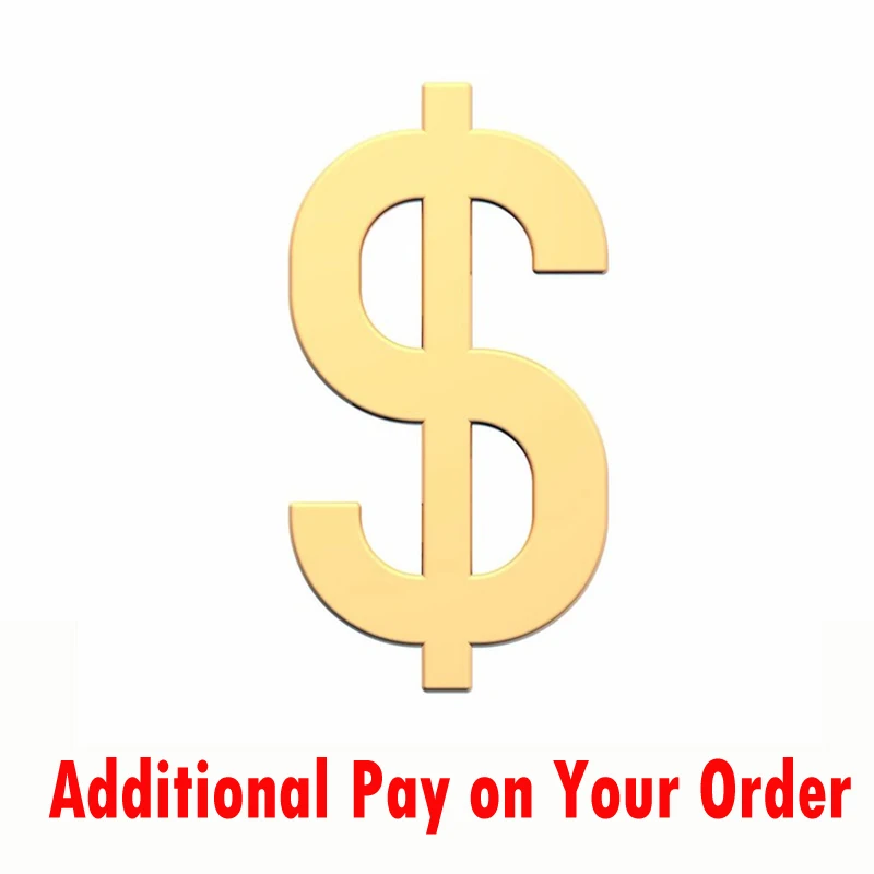 Additional Pay on Your Order| | - AliExpress