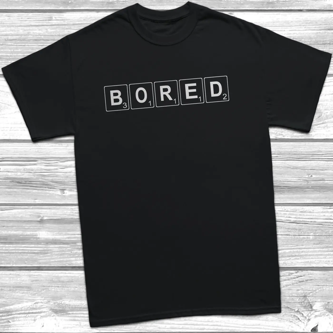 Bored Scrabble T Shirt Funny Gift Present Slogan Boredom Humour Top Tee bored-scrabble-t-shirt-funny-gift-present-slogan-boredom-humour-top-tee