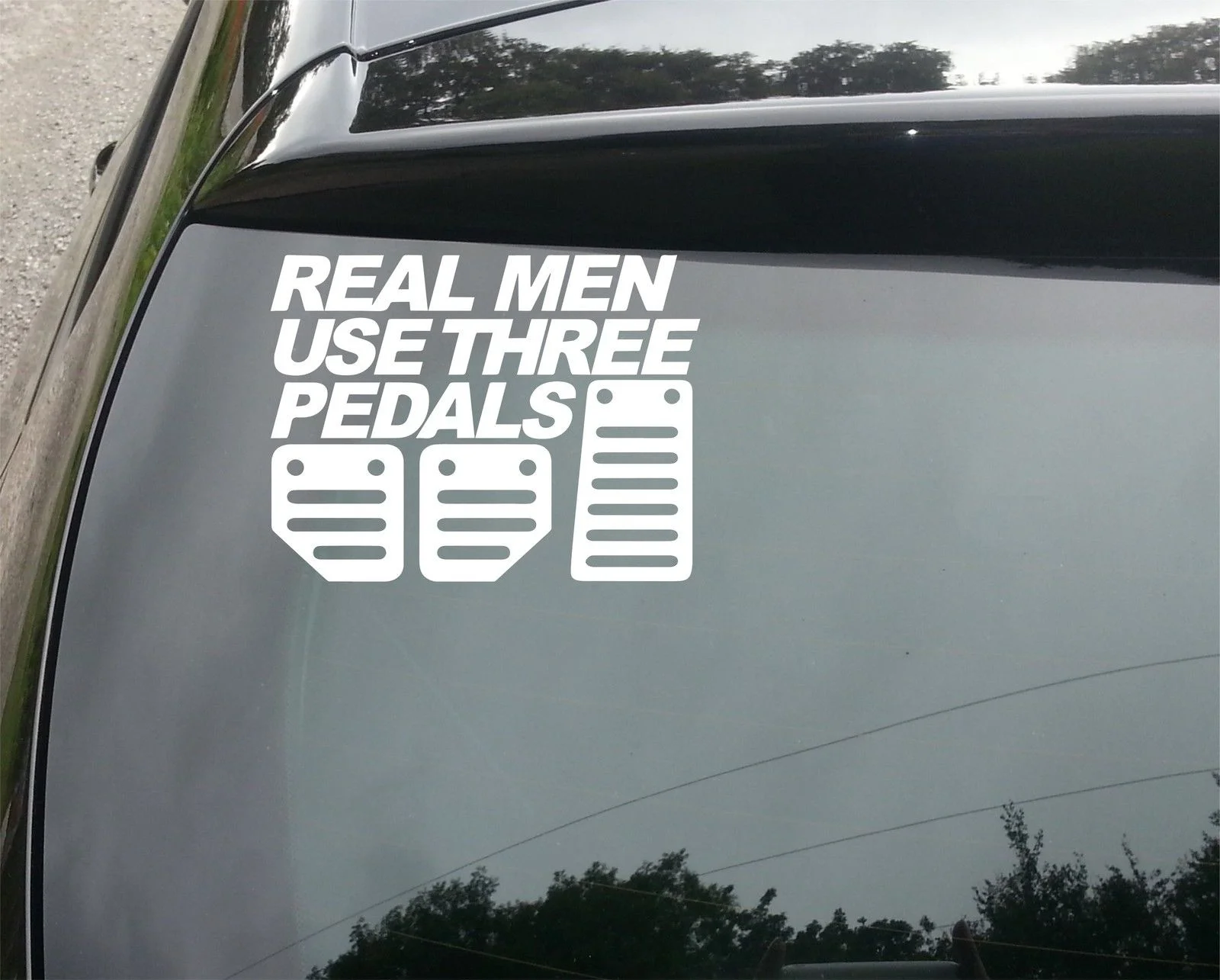 Car Styling For Real Men Use 3 Pedals Funny Car Window Bumper Jdm Dub