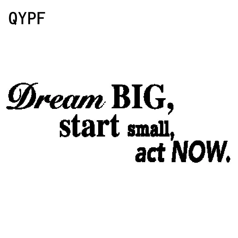 QYPF 16cm*5.7cm Dream Big Start Small Act Now Words Fashion Car Sticker ...