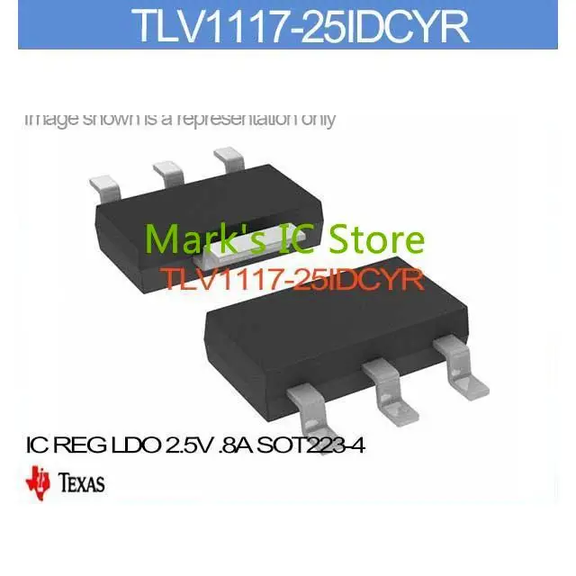 TLV1117 25IDCYR IC REG LDO 2.5V .8A SOT223 4 TLV1117 25ID 1117 TLV1117 1117 25 TLV1117 1117 25I ...