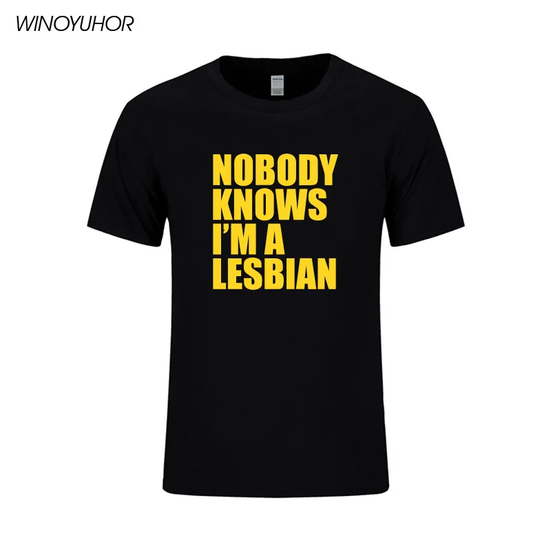 New Nobody Knows Im A Lesbian T Shirt Men Summer Cotton T Shirts