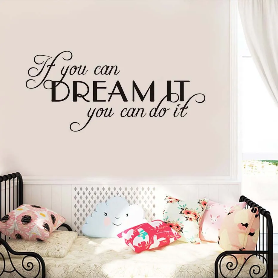 If You Can Dream It You Can Do It Motivating Quote Diy Wall Sticker For ...