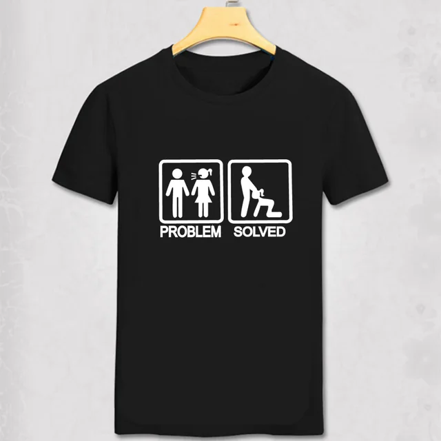 Problem Solved T Shirts Men Cotton O Neck Short Sleeve Funny Print Man T Shirt Rude Geek Design