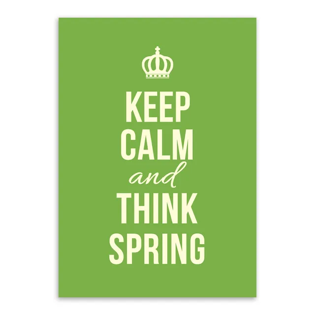 Keep Calm And Think Spring