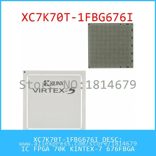 1PCS/lot XC7K70T 1FBG676I IC FPGA 70K KINTEX 7 676FBGA 7K70 XC7K70|fpga ...