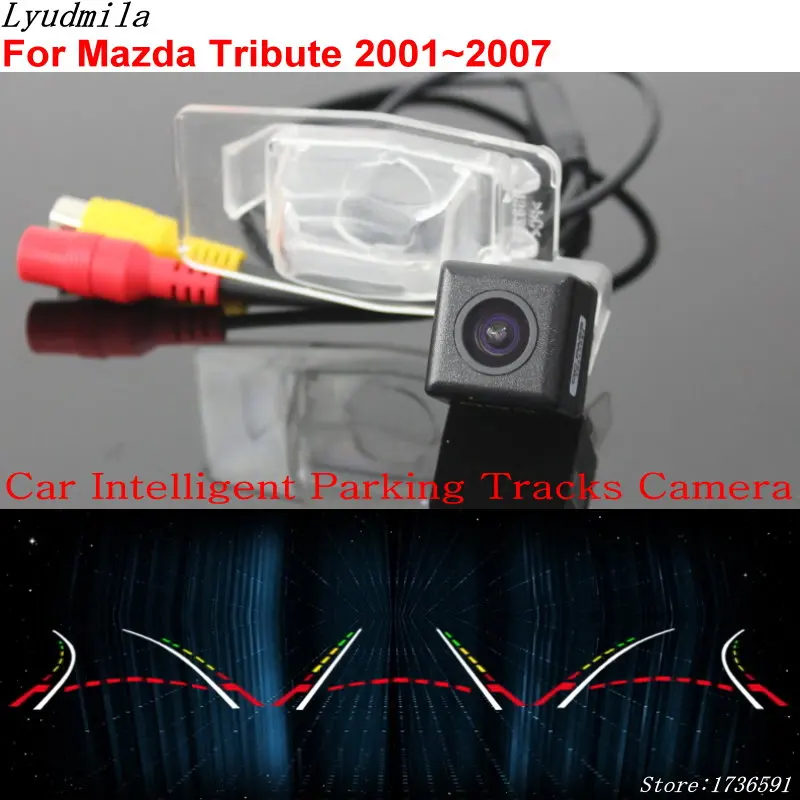Lyudmila Car Intelligent Parking Tracks Camera FOR Mazda Tribute 2001 ...
