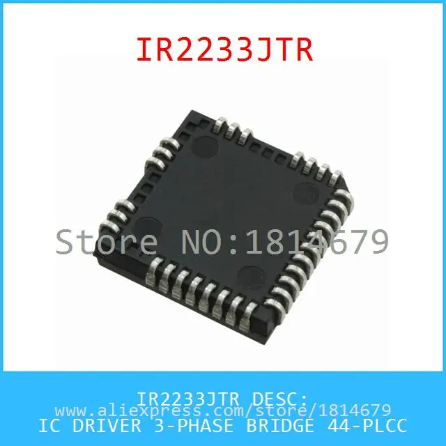 1PCS/lot IR2233JTR IC DRIVER 3 PHASE BRIDGE 44 PLCC 2233 IR2233|ic ...