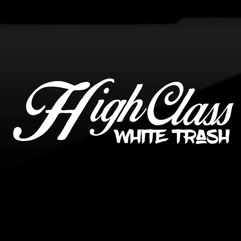 High Class White Trash Vinyl Decal Sticker Diesel Truck Power Stroke ...