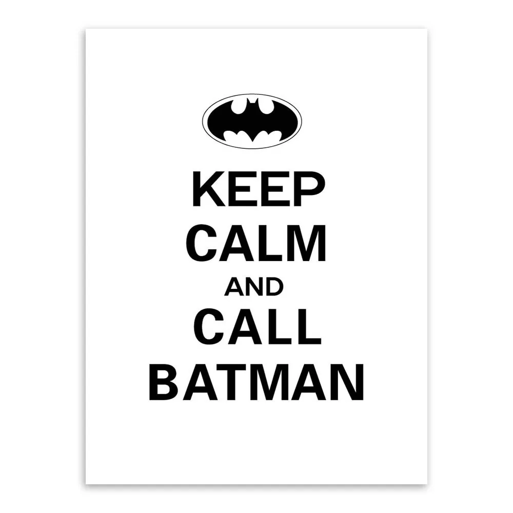 Keep Calm And Call Batman Poster
