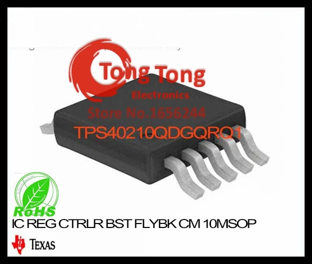 TPS40210QDGQRQ1 IC REG CTRLR BST FLYBK CM 10MSOP TPS40210QDGQRQ1 40210 TPS40210 TPS40210Q ...
