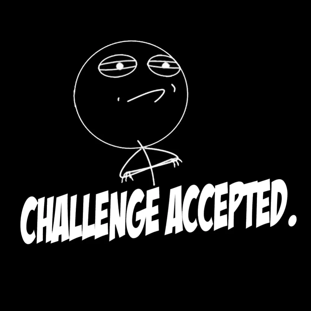 Challenge Considered Meme