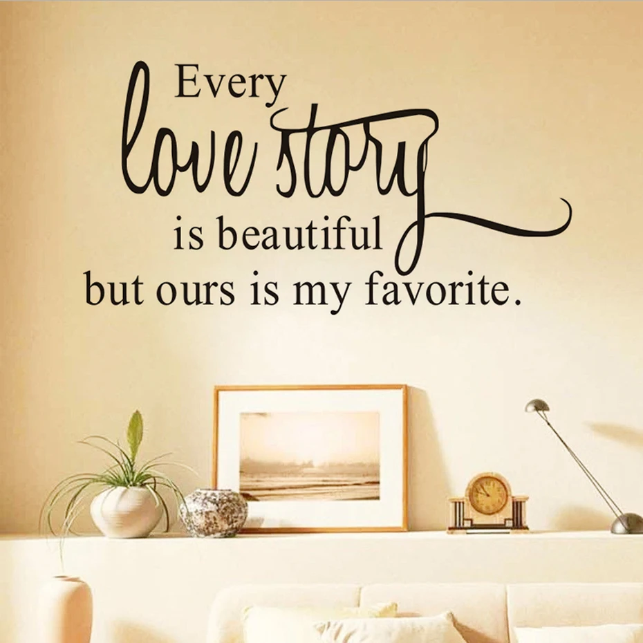 Every Love Story Is Beautiful But Ours Is My Favorite Quotes Wall every-love-story-is-beautiful-but-ours-is-my-favorite-quotes-wall