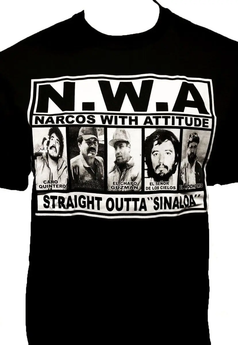 NWA Narcos With Attitude T Shirt Chapo Cartel Tee Straight Outta ...