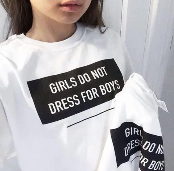 Girls Do Not Dress For Boys Letters Print Women T Shirt Funny Cotton ...