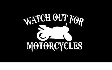 Watch For Motorcycles Decal