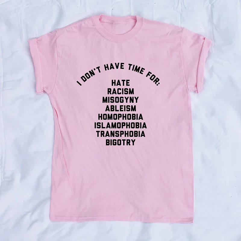 I Dont Have Time For T Shirt Women Men Casual Tee Shirt Femme Hipster Funny Tees Tops In T