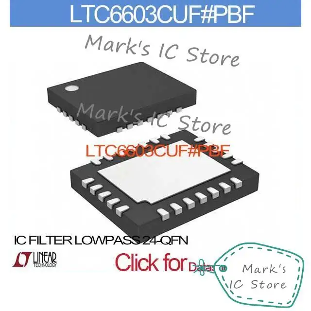 LTC6603CUF#PBF IC FILTER LOWPASS 24 QFN LTC6603CUF 6603 LTC6603 ...