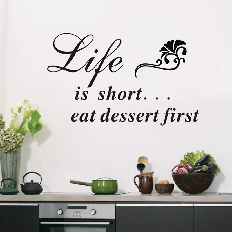 Life Is Short Eat Dessert First Funny Kitchen Quote Vinyl Wall Decal Life Is Short Eat Dessert First Funny Kitchen Quote Vinyl Wall Decal