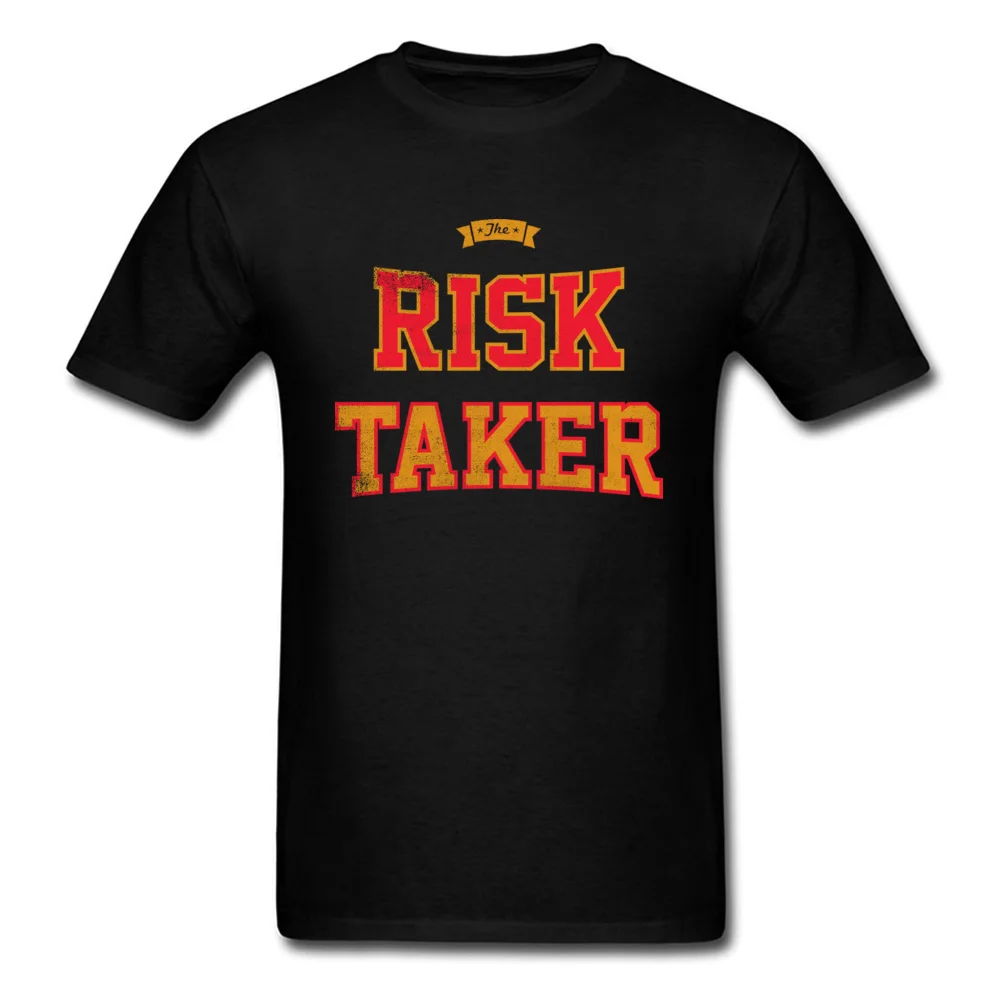 The Risk Taker Tee Shirt Mens T shirt Black Tops Tees Cotton Clothing ...