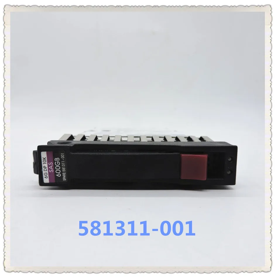 581286-B21 581311-001 600G 10K SAS 2.5 G7 Hard Drives - itharddisk.com