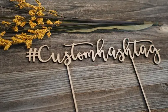 Personalized Cake Topper Hashtag | Wedding Hashtag | Photobooth Props ...